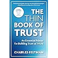 The Thin Book of Trust, Third Edition: An Essential Primer for Building ...