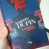 Auguste Dupin: O primeiro detetive eBook: Poe, Edgar Allan, Nestarez ...