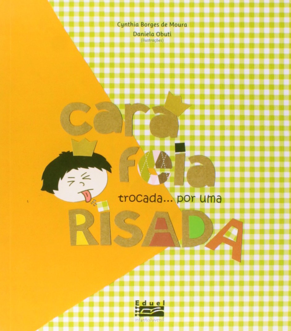 Cara Feia Trocada... Por Uma Risada PDF Cynthia Borges de Moura