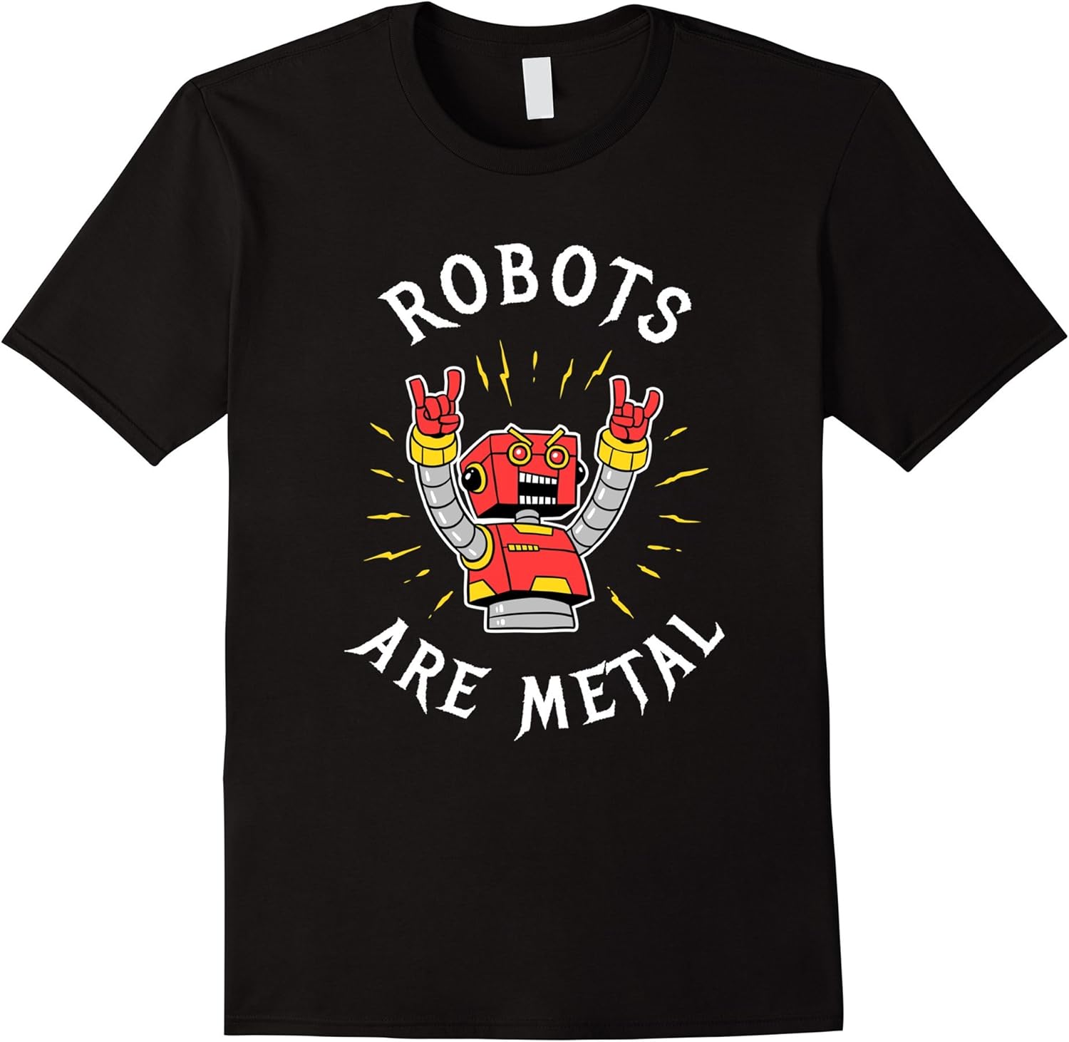 Amazon.com: Robots Are Metal T-Shirt - Heavy Music Pun Robotics: Clothing