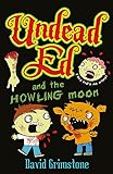 Undead Ed and the Demon Freakshow: Amazon.co.uk: Grimstone, David: Books