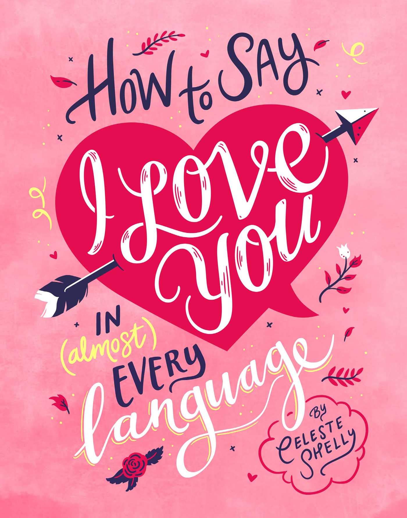 How To Say I Love You In 100 Different Languages