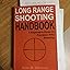 Long Range Shooting Handbook: Ryan M Cleckner: 9781518654725: Amazon ...