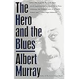 Albert Murray: Collected Essays & Memoirs (LOA #284): The Omni ...