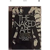 The Naked Ape A Zoologist S Study Of The Human Animal By Morris