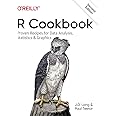 R Cookbook: Proven Recipes for Data Analysis, Statistics, and Graphics: Long, JD, Teetor, Paul ...