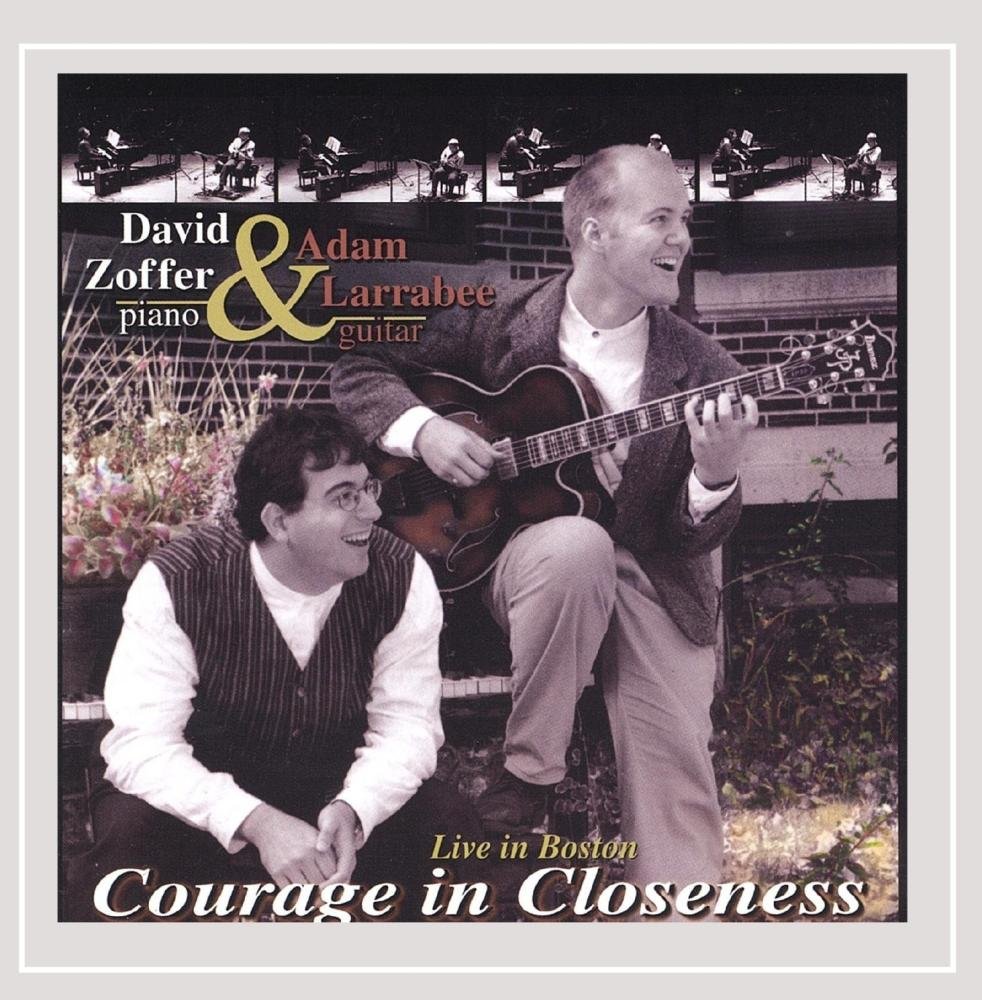 David Zoffer & Adam Larrabee - Courage in Closeness - Live in Boston ...