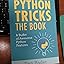 Python Tricks: A Buffet of Awesome Python Features 1, Dan Bader, eBook - Amazon.com