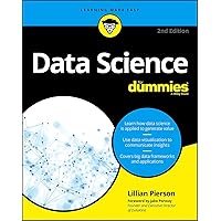 Amazon.com: Data Science For Dummies, 2nd Edition: 9781119327639: Pierson, Lillian, Porway, Jake ...