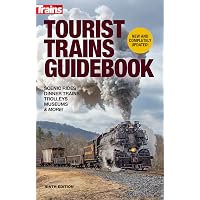 Tourist Trains Guidebook, Eighth Edition: Contributors, Trains Staff ...