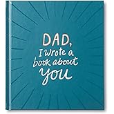 Dad I Wrote A Book About You: Fill In The Blank Book With Prompts About ...