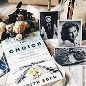 The Choice: Amazon.co.uk: Eger, Edith: 9781846045103: Books