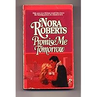 PROMISE ME TOMORROW: Nora Roberts: 9780671470197: Amazon.com: Books