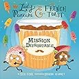 Amazon.com: Lady Pancake & Sir French Toast (Volume 1) (9781454914044 ...
