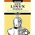 Amazon.com: How Linux Works, 3rd Edition: What Every Superuser Should ...