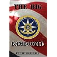 The Big Bamboozle: 9/11 and the War on Terror: Marshall, Philip ...