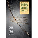 The Traditional Bowyer's Bible, Volume 1: Hamm, Jim: 9781585740857 ...