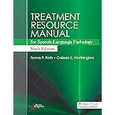 Treatment Resource Manual for Speech-Language Pathology, Seventh ...
