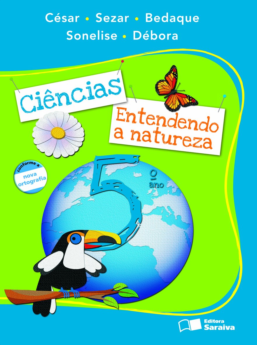 Ciências. Entendendo a Natureza - 5º Ano PDF César da Silva Júnior