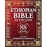 Ethiopian Bible in English Complete 88 Books: The Entire Text with Missing Deuterocanonical ...