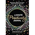 Amazon.com: 3 Minute Positivity Journal: Boost Your Mood. Train Your ...