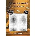 Beatles Word Search Puzzle Book - 75 Puzzles 6X9: Puryear, Les ...