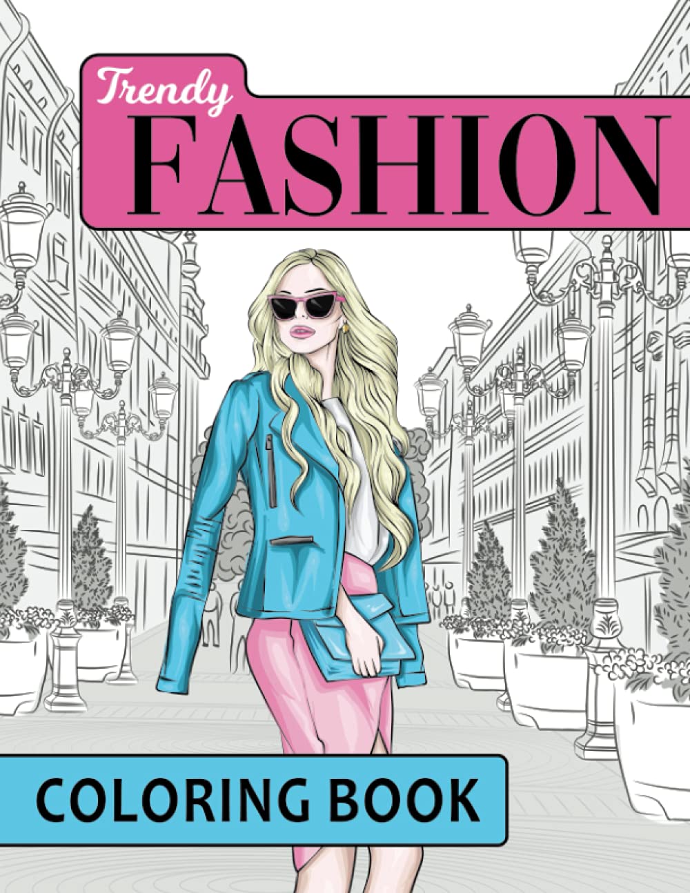 Mua Trendy Fashion Coloring Book: Over 100 Fun Fashion Outfits for ...
