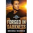 Forged in Darkness (Forge Brothers Security): Warden, Kendra: 9781738873159: Amazon.com: Books