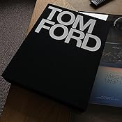 Tom Ford: Amazon.co.uk: Tom Ford, Bridget Foley: 9780847826698: Books
