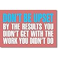 Amazon.com: Don't Be Upset - NEW Classroom Motivational Poster: Prints ...