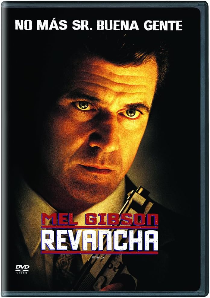 Revancha : Mel Gibson, Gregg Henry, Maria Bello, Brian Helgeland, Bruce ...