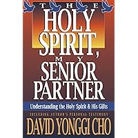 The Holy Spirit, My Senior Partner: Cho: 9780884192268: Amazon.com: Books