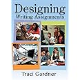 Amazon.com: Designing Writing Assignments: 9780814110850: Gardner ...