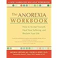 The Anorexia Workbook: How to Accept Yourself, Heal Your Suffering, and ...
