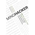 Amazon.com: Mindhacker: 60 Tips, Tricks, and Games to Take Your Mind to ...