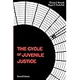 Amazon.com: The Cycle of Juvenile Justice: 8580000618747: Bernard ...