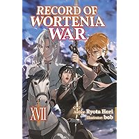 Amazon.com: Record of Wortenia War: Volume 18 eBook : Hori, Ryota, bob, ZackZeal: Books