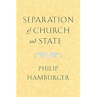 Separation of Church and State: Hamburger, Philip: 9780674013742 ...