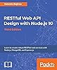 RESTful Web API Design with Node.js 10, Third Edition in Bahrain | Whizz Software Development