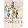 Great Generals of the Ancient World: Gabriel, Richard A: 9781473859081 ...