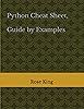 Python Cheat Sheet, Guide by Examples, Cover all Basic Python Syntaxes ...