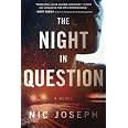 Amazon.com: The Night in Question: A Novel: 9781492668008: Joseph, Nic ...