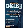 Essentials of English: A Practical Handbook Covering All the Rules of ...