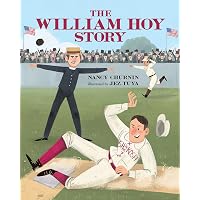The William Hoy Story: How a Deaf Baseball Player Changed the Game ...