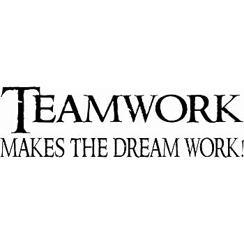 Amazon.com: Teamwork Makes The Dream Work 8 x 22 Beautiful Vinyl Wall ...