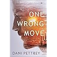 One Wrong Move (Jeopardy Falls): Dani Pettrey, Dani: 9780764238482: Amazon.com: Books
