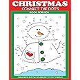 Christmas Connect the Dots Book for Kids: Challenging and Fun Holiday ...