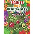 Fruits and Vegetables Coloring Book for kids: An Early Learning Fruits ...