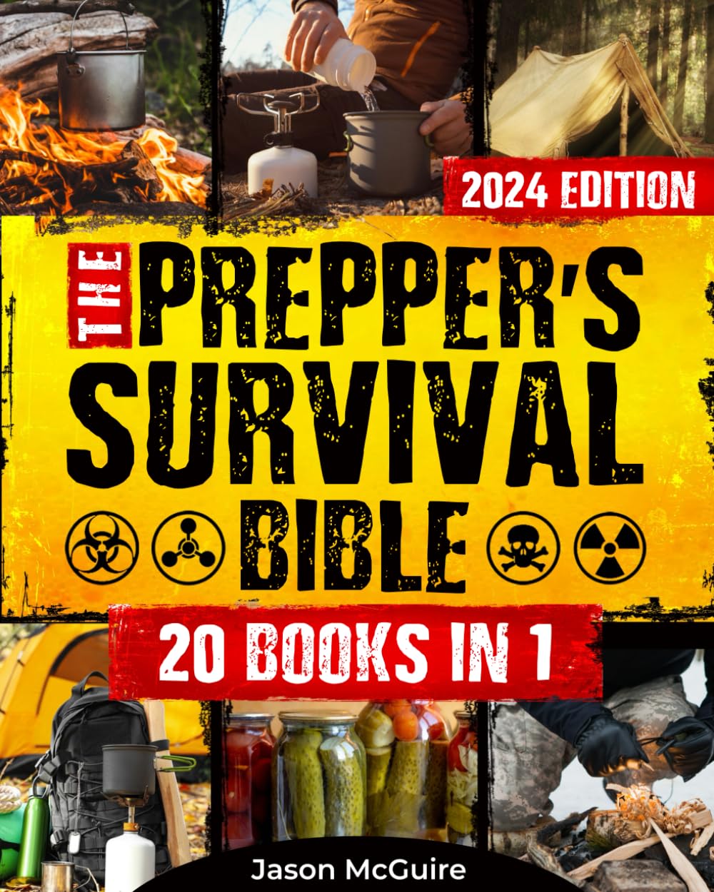 The Prepper’s Survival Bible: 20 In 1: The Long-Term Survival Guide To ...