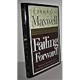 Failing Forward: Turning Mistakes Into Stepping Stones for Success ...